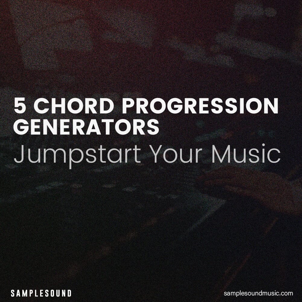 Instant Inspiration: 5 Chord Progression Generators to Jumpstart Your ...