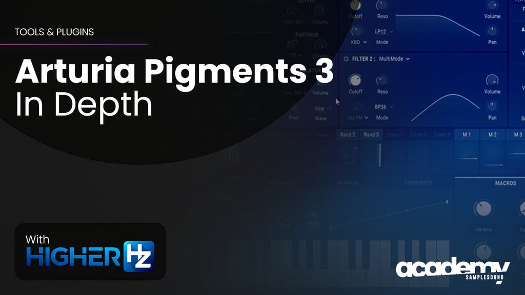 Arturia Pigments 3 In Depth – Samplesound