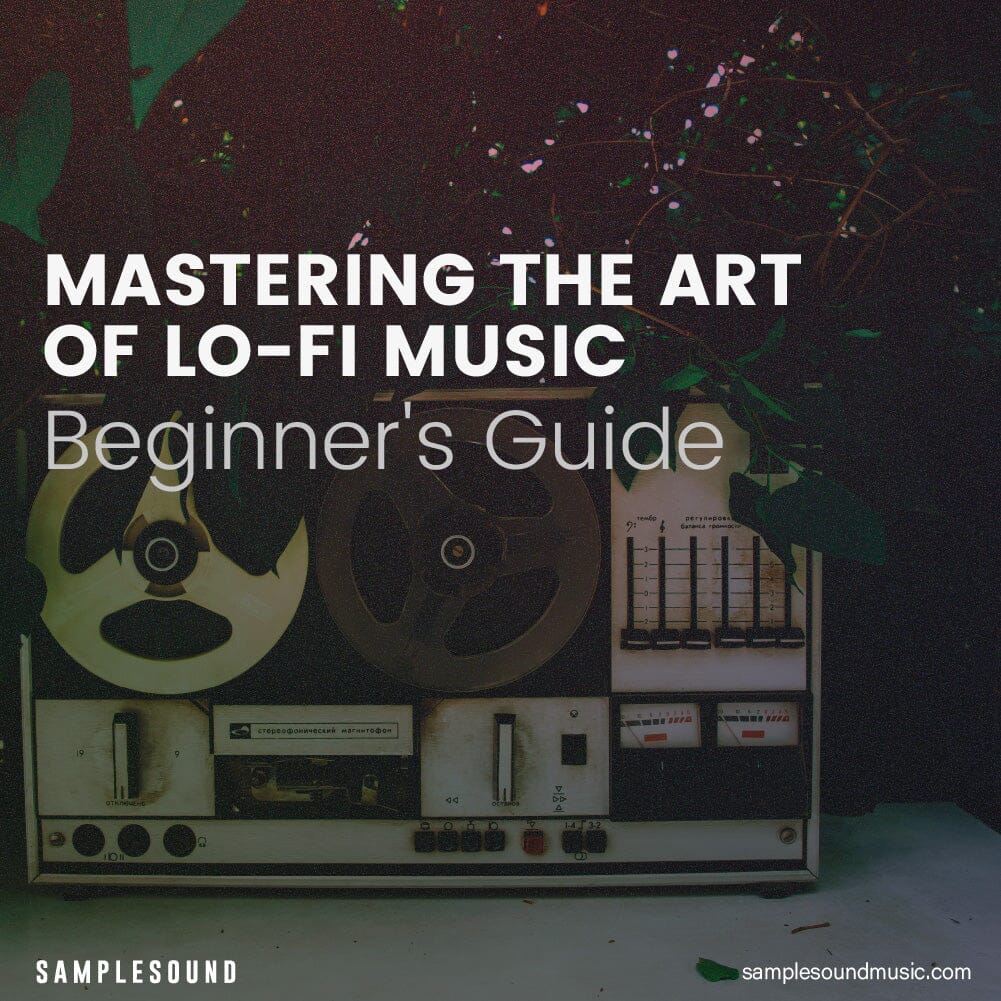 Mastering the Art of Lo-Fi Music Production: A Beginner's Guide ...